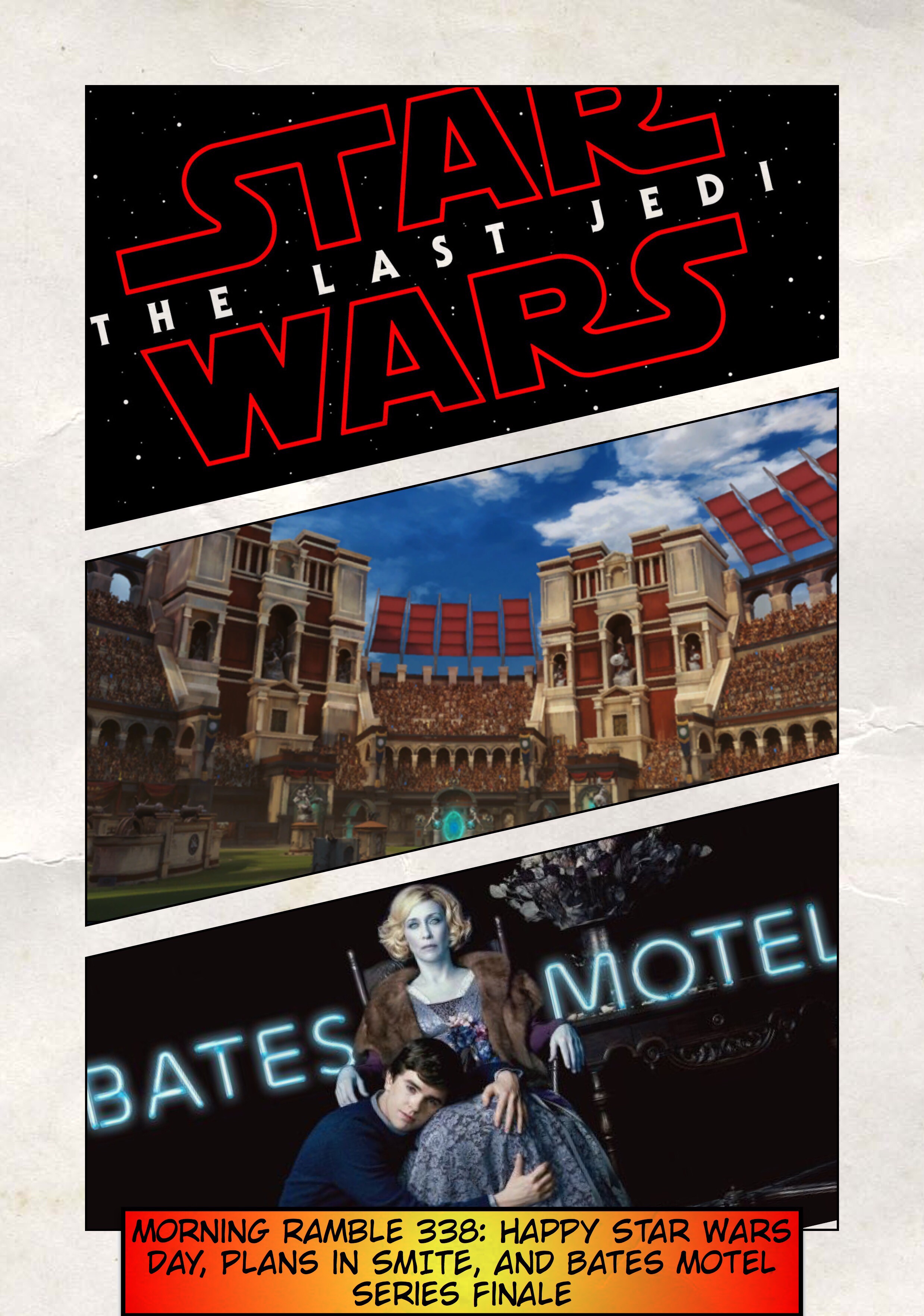 Morning Ramble 338: Star Wars, SMITE, and Bates Motel - Beyond ...